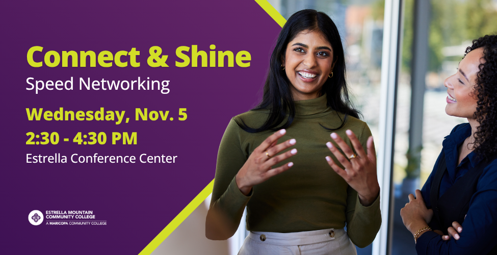 Connect & Shine Speed Networking | Estrella Mountain Community College